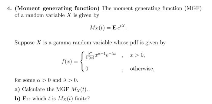 Solved 4. (Moment generating function. The moment generating | Chegg.com