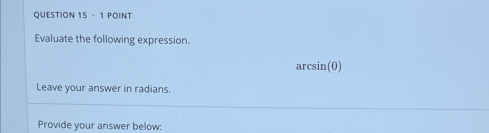 Solved QUESTION 15 - 1 ﻿POINTEvaluate the following | Chegg.com