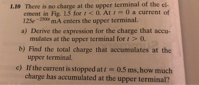 1.10 There is no charge at the upper terminal of the | Chegg.com