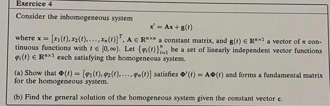 Solved Exercice 4 Consider the inhomogeneous system x = | Chegg.com