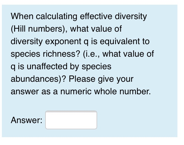 When calculating effective diversity (Hill numbers), | Chegg.com