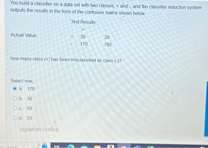 Solved You build a classifier on a data set with two | Chegg.com
