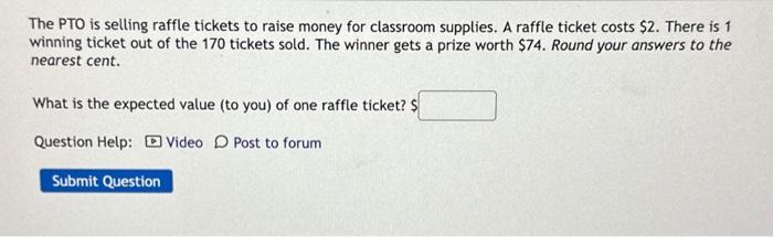 Solved The PTO is selling raffle tickets to raise money for | Chegg.com