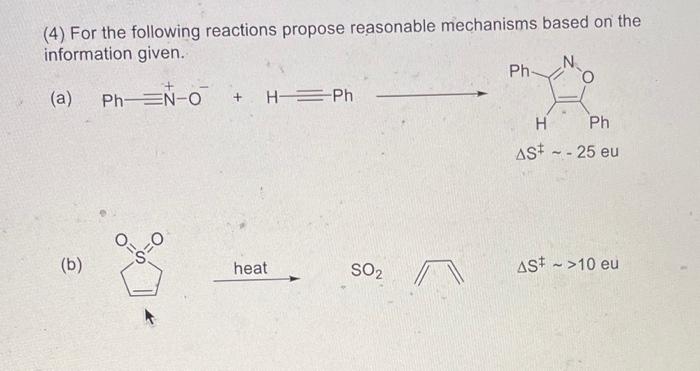 Solved (4) For the following reactions propose reasonable | Chegg.com Solved (4) For the following reactions propose reasonable | Chegg.com