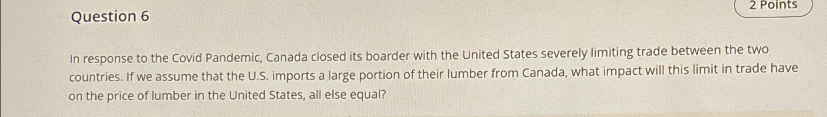 Solved Question 6In response to the Covid Pandemic, Canada | Chegg.com