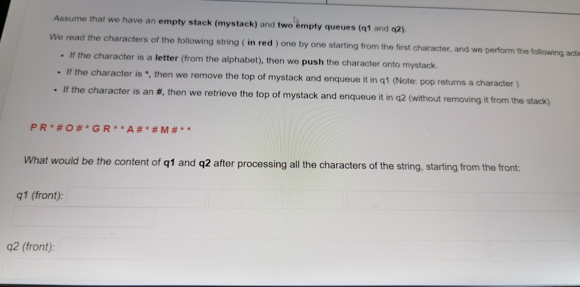 Solved Assume that we have an empty stack (mystack) and two | Chegg.com