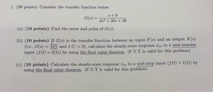 1. ( 30 points) Consider the transfer function below: | Chegg.com