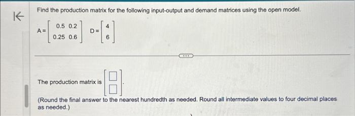 Solved Find the production matrix for the following | Chegg.com