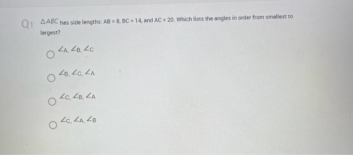 Solved Q1 ABC has side lengths: AB=8,BC=14, and AC=20. | Chegg.com