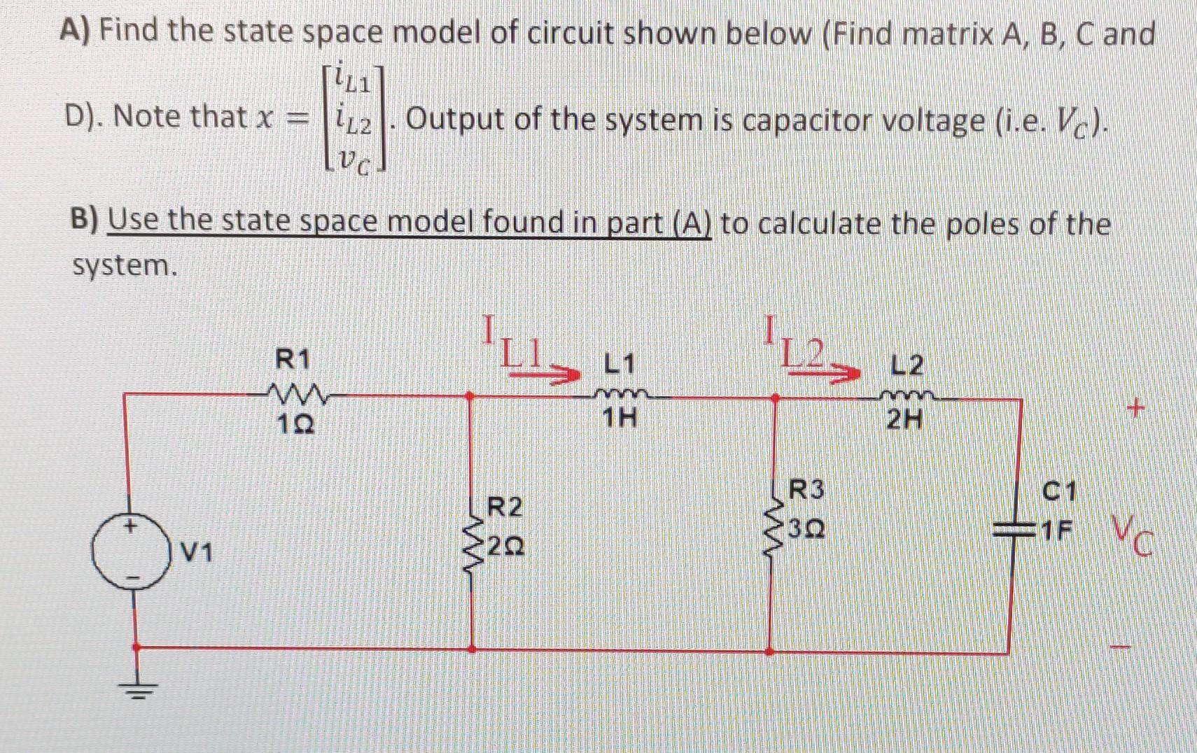 Solved A) Find the state space model of circuit shown below | Chegg.com