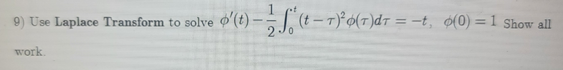 Use Laplace Transform to solve | Chegg.com