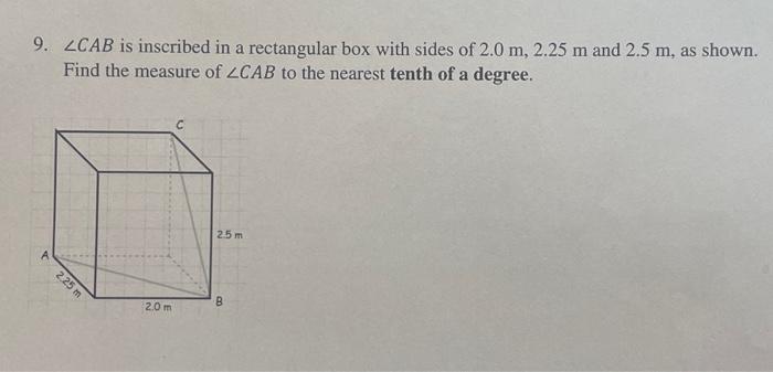 Solved 9. ∠CAB is inscribed in a rectangular box with sides | Chegg.com