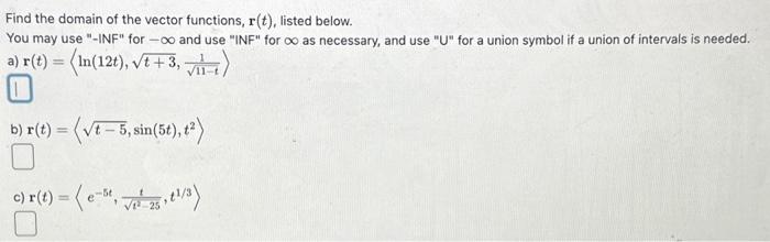Solved Find the domain of the vector functions, r(t), listed | Chegg.com