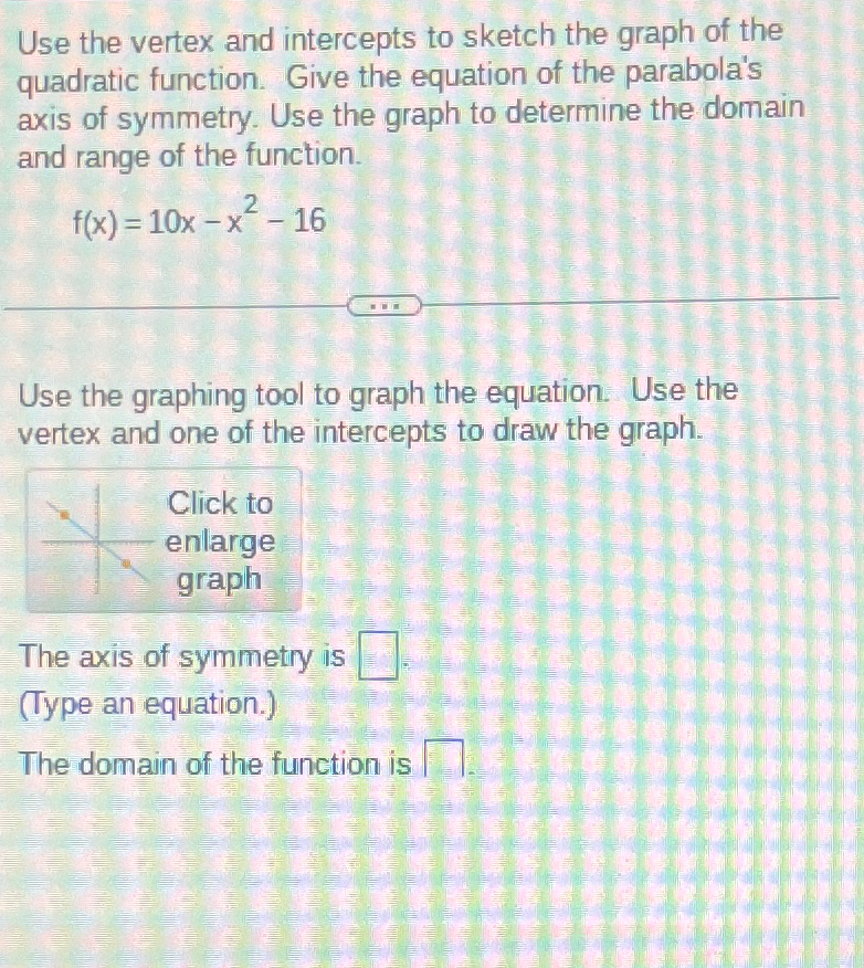 Solved Use the vertex and intercepts to sketch the graph of | Chegg.com