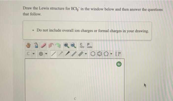 Solved Draw the Lewis structure for ICI, in the window below | Chegg.com
