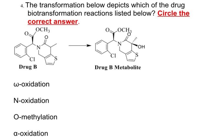 Solved 4. The transformation below depicts which of the drug | Chegg.com