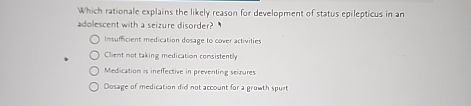 Solved Which rationale explains the likely reason for | Chegg.com