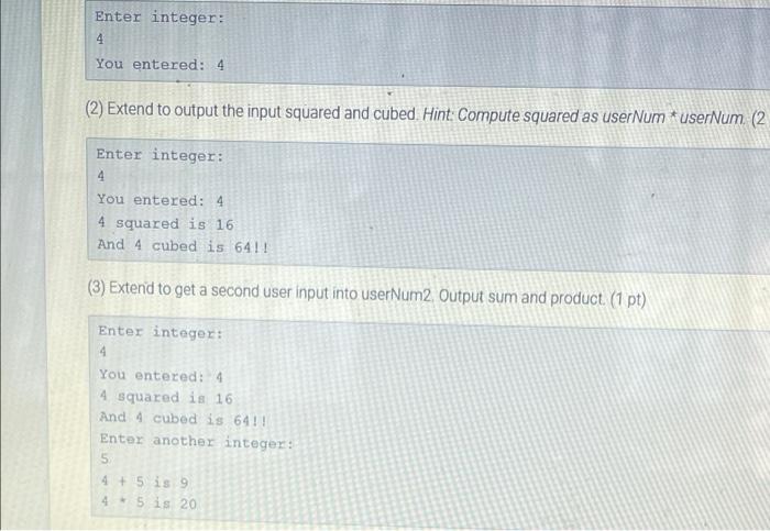 Solved Enter integer: 4 You entered: 4 (2) Extend to output | Chegg.com