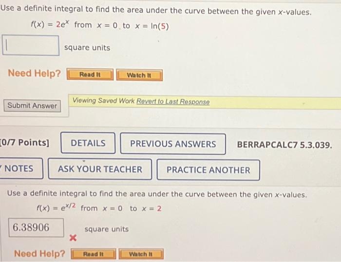 Solved f(x)=2ex from x=0 to x=ln(5) square units 0/7 Points] | Chegg.com