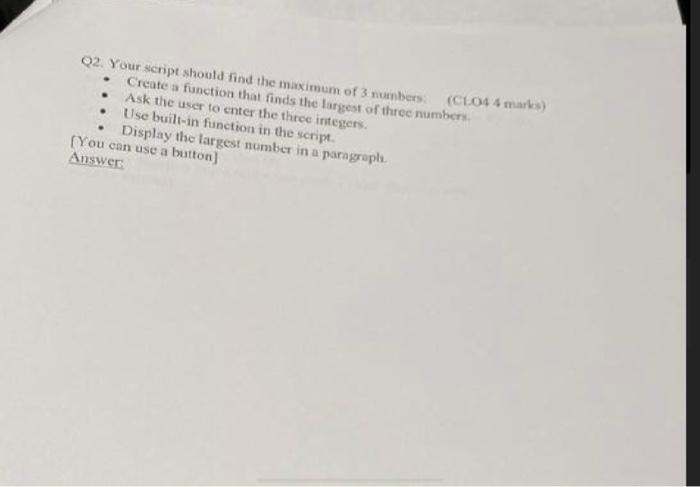 Solved Q2. Your script showld find the miximum of 3 numbers: | Chegg.com