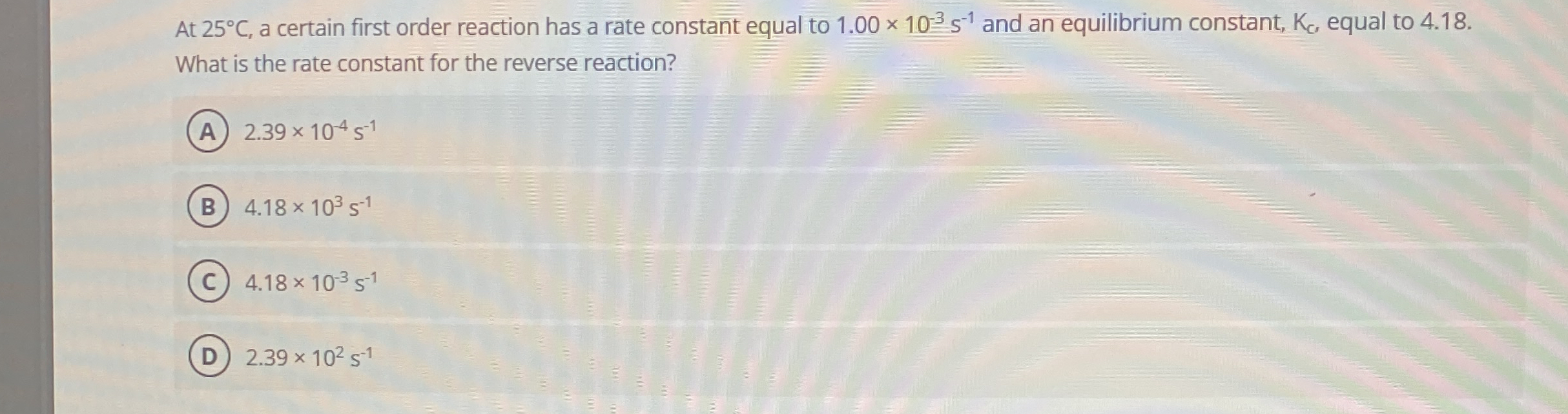 Solved At 25°C, ﻿a certain first order reaction has a rate | Chegg.com
