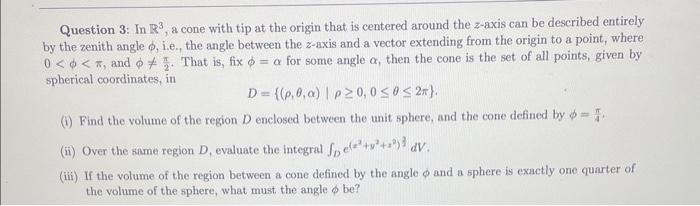 Solved Question 3: In R3, a cone with tip at the origin that | Chegg.com