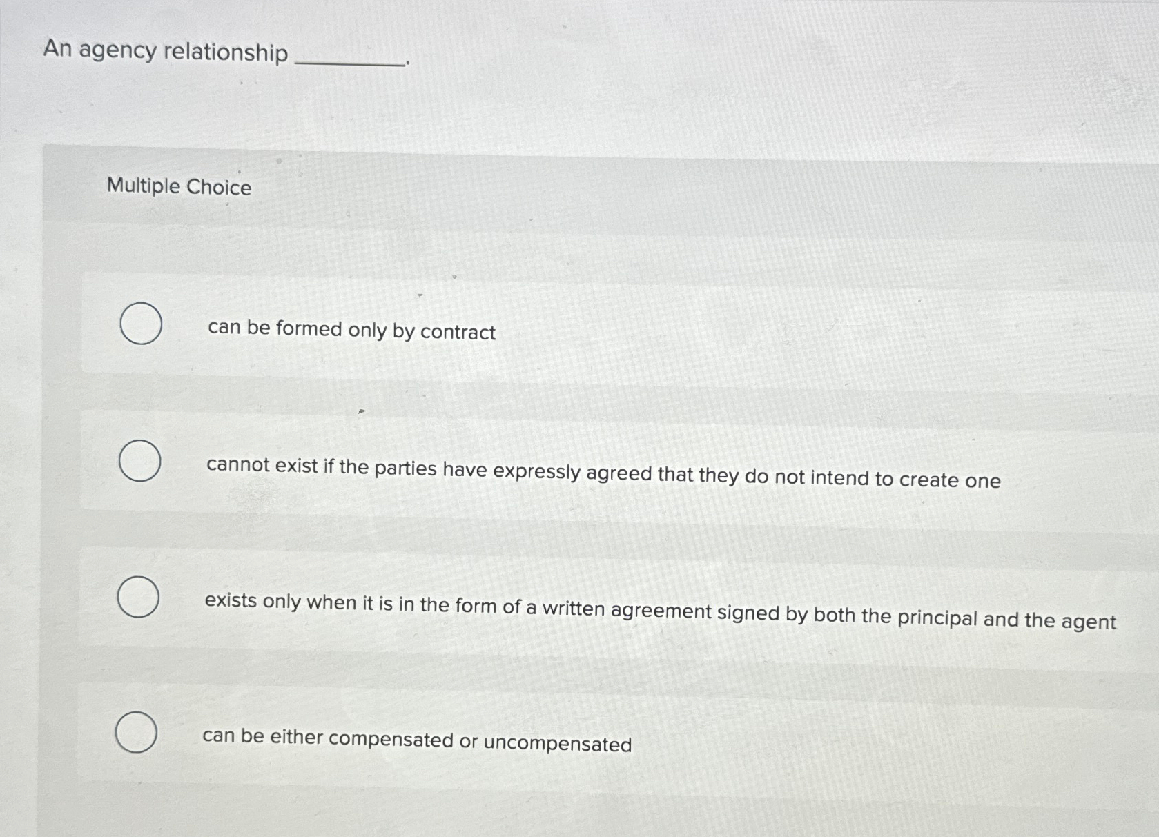 Solved An agency relationshipMultiple Choicecan be formed | Chegg.com