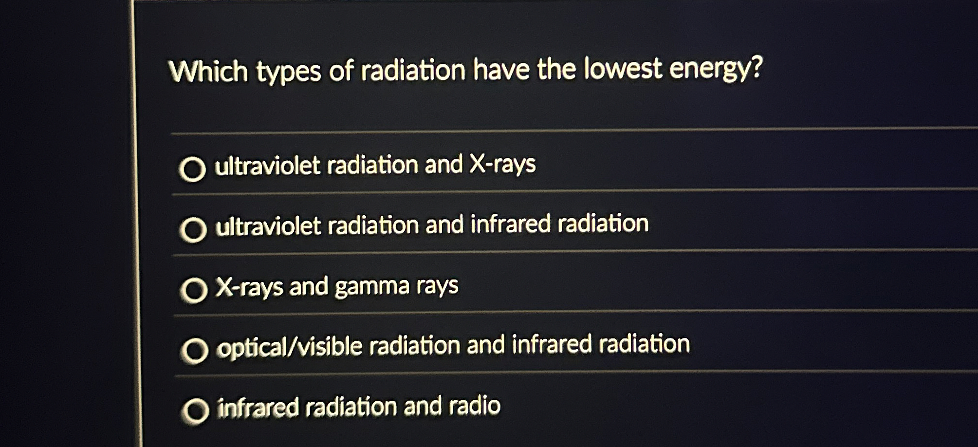 Solved Which types of radiation have the lowest | Chegg.com