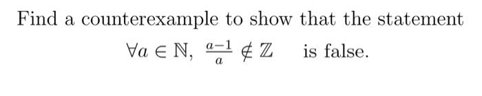 Solved Find a counterexample to show that the statement | Chegg.com