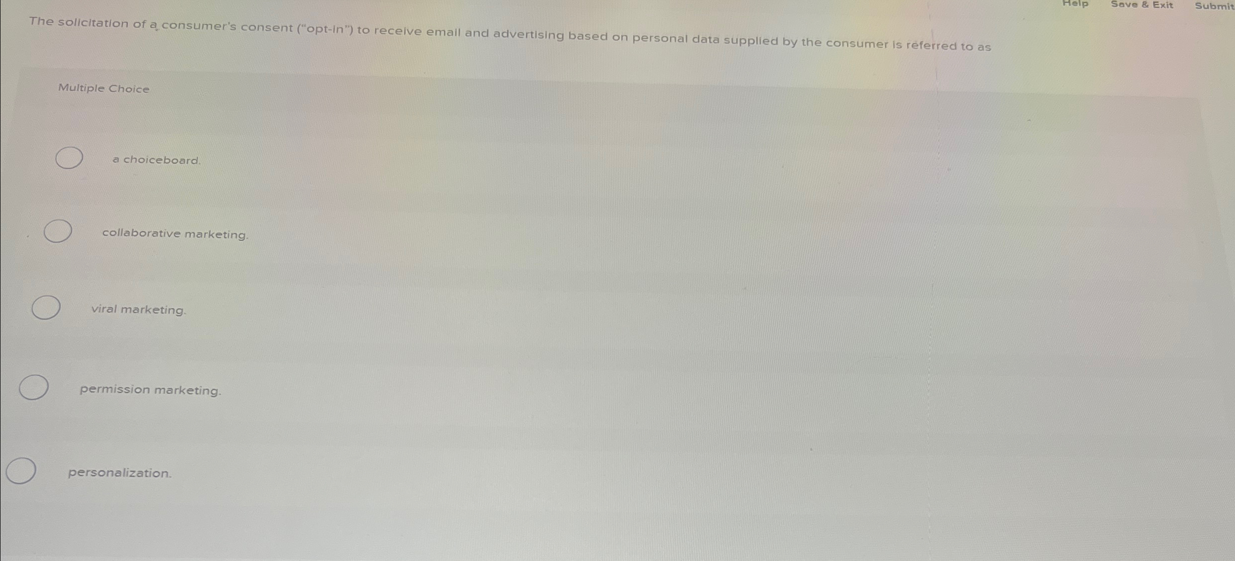 Solved The solicitation of a consumer's consent ("opt-in") | Chegg.com