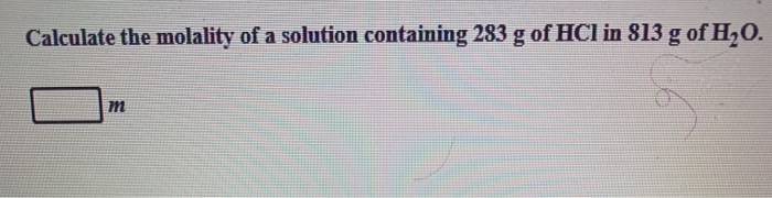 Solved Calculate the molarity of a solution containing 283g | Chegg.com