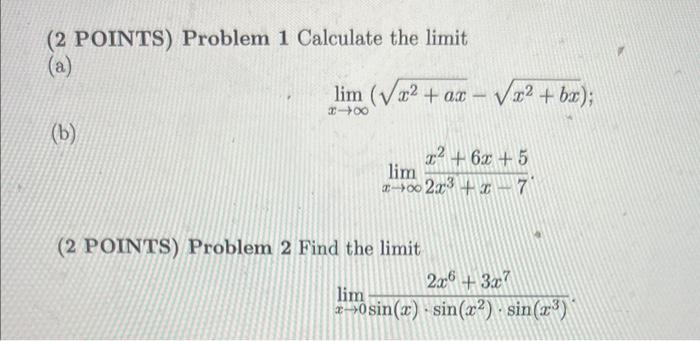 Solved (2 POINTS) Problem 1 Calculate the limit (a) | Chegg.com