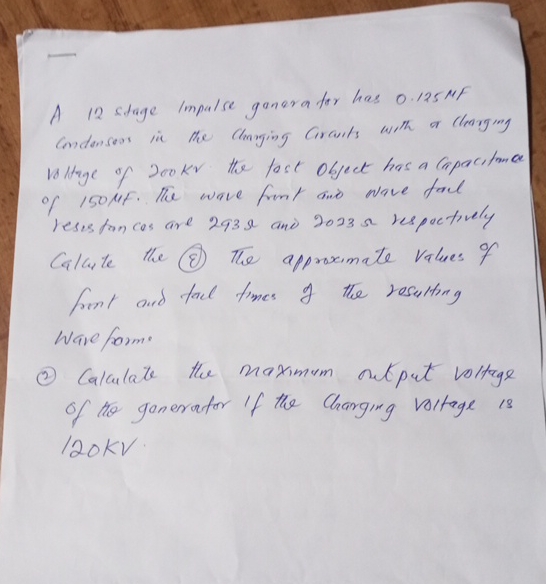 Solved A 12 ﻿stage impulse generator has 0.125micro Farad | Chegg.com