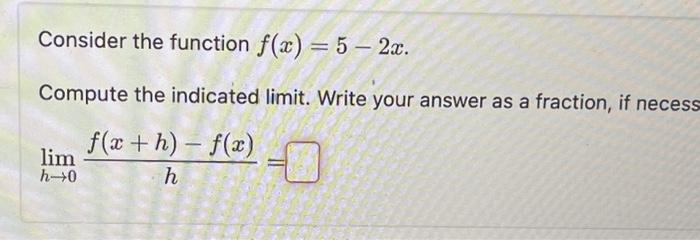 Solved Consider the function f(x) = 5 - 2x. Compute the | Chegg.com