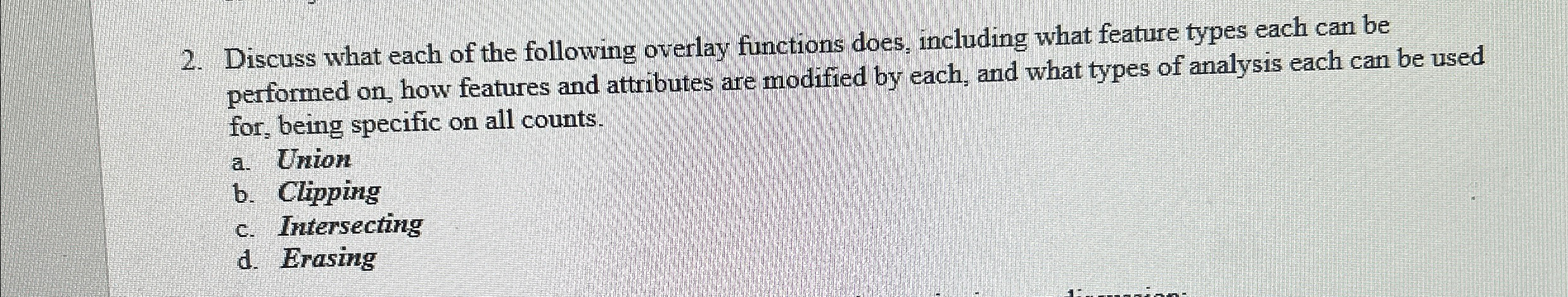 Solved Discuss what each of the following overlay functions | Chegg.com