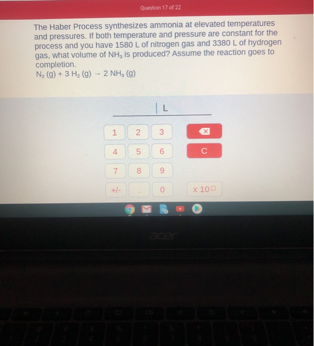 Solved Question 17 of 22 The Haber Process synthesizes | Chegg.com