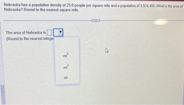 Solved Nebraska has a population density of 25.0 people per | Chegg.com