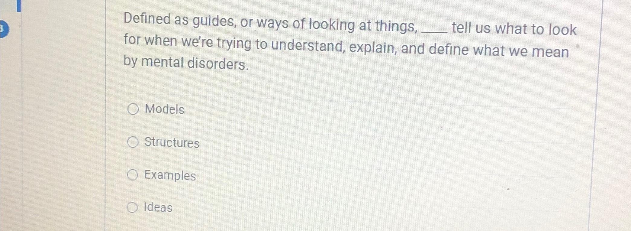 Solved Defined as guides, or ways of looking at things, tell | Chegg.com