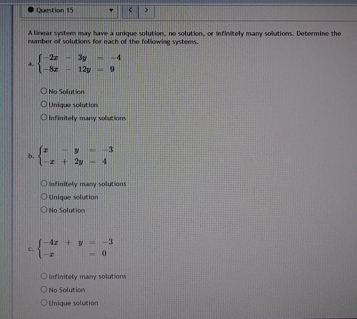 Solved A linear system may have a unique solution, no | Chegg.com