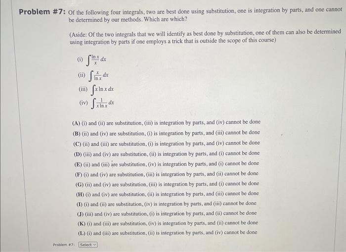 Solved \#7: Of the following four integrals, two are best | Chegg.com