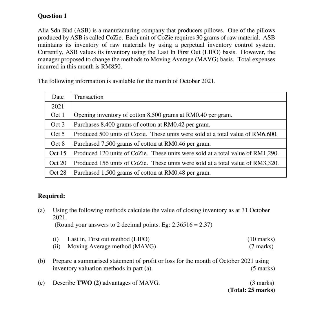 Solved Question 1 Alia Sdn Bhd (ASB) is a manufacturing | Chegg.com