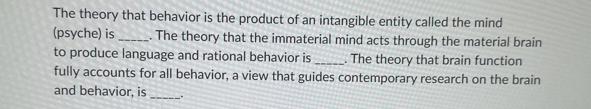 Solved The theory that behavior is the product of an | Chegg.com