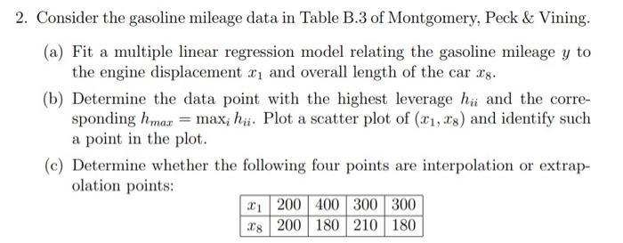 Solved 2. Consider the gasoline mileage data in Table B.3 of | Chegg.com