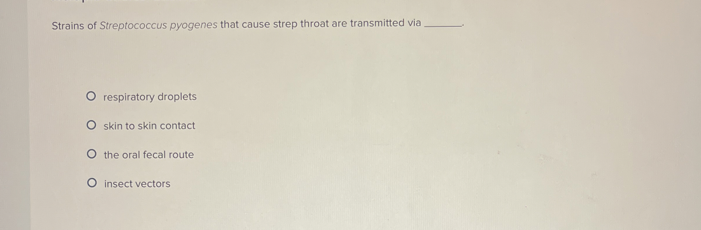 Solved Strains of Streptococcus pyogenes that cause strep | Chegg.com