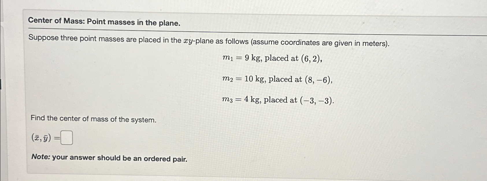 Solved Center of Mass: Point masses in the plane.Suppose | Chegg.com