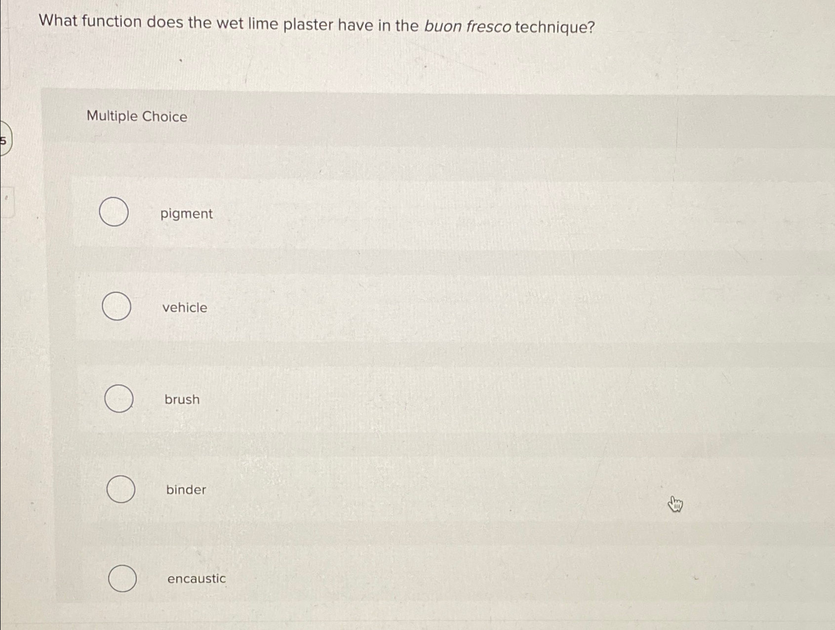 Solved What function does the wet lime plaster have in the | Chegg.com