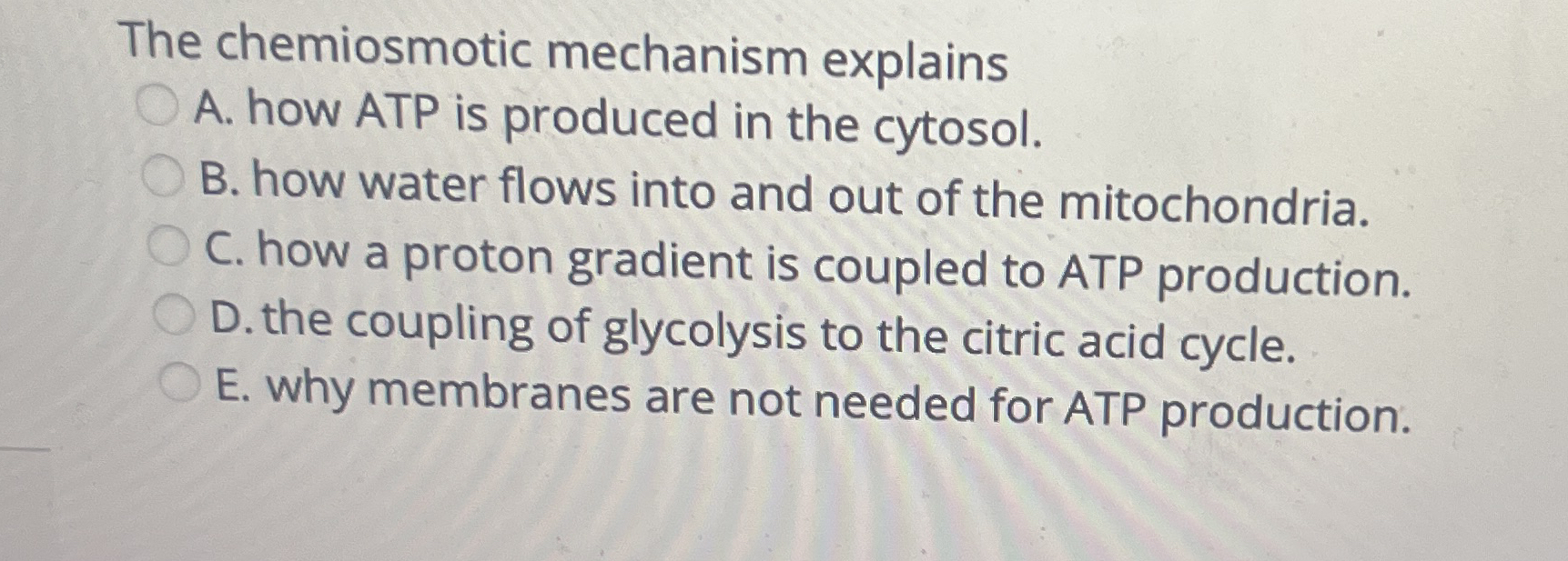 Solved The chemiosmotic mechanism explainsA. ﻿how ATP is | Chegg.com