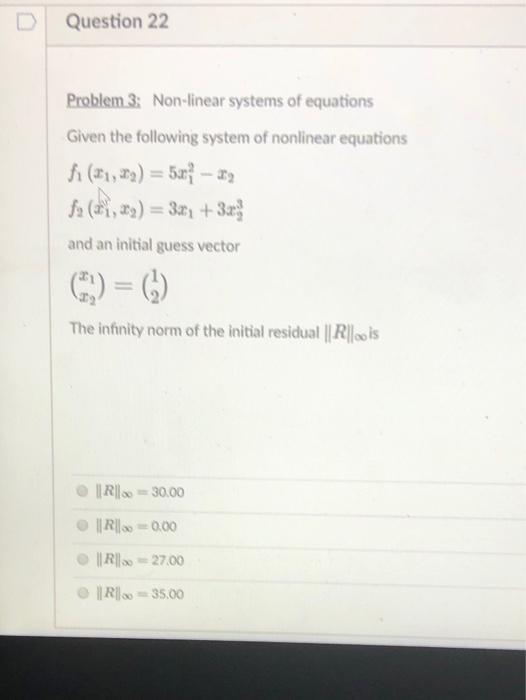 Solved D Question 22 Problem 3: Non-linear systems of | Chegg.com