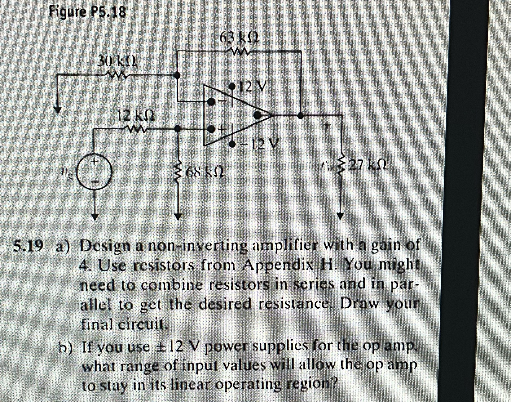 Solved Figure P5.185.19 ﻿a) ﻿Design a non-inverting | Chegg.com