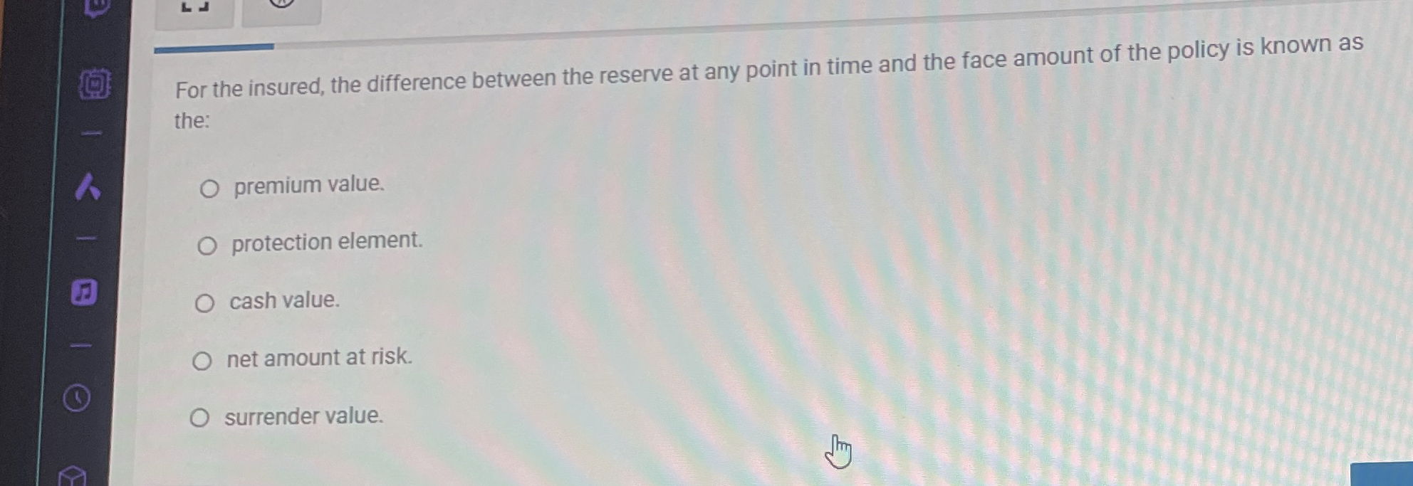 Solved For the insured, the difference between the reserve | Chegg.com